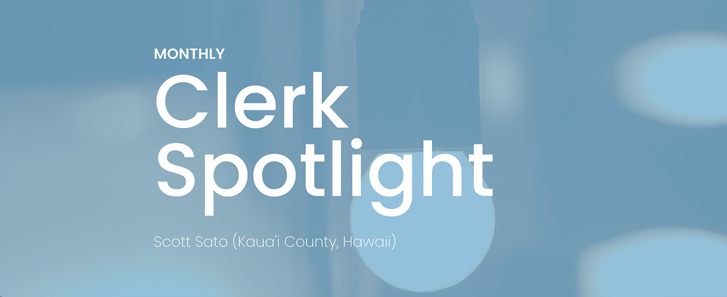 Clerk Spotlight: Kaua'i County, Hawaii