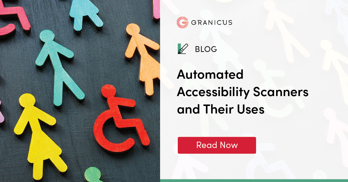 Automated Accessibility Scanners and Their Uses | Granicus Automated Accessibility Scanners and Their Uses | Granicus