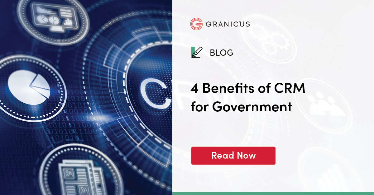 Four Benefits of CRM for Government | Granicus | Blog