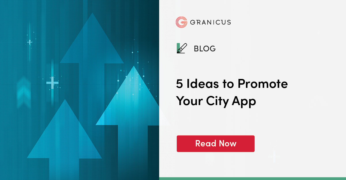 5 Ideas to Promote Your City App | Blog | Granicus