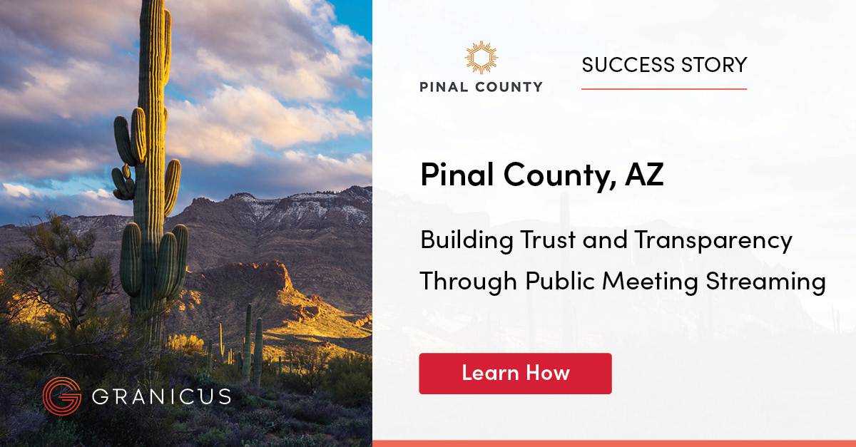 Pinal County, AZ: Transparency Through Public Meeting Streaming
