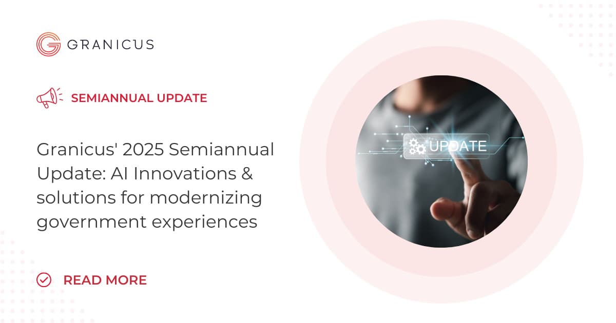 Granicus' Semiannual Update: AI Innovations & solutions for modernizing ...