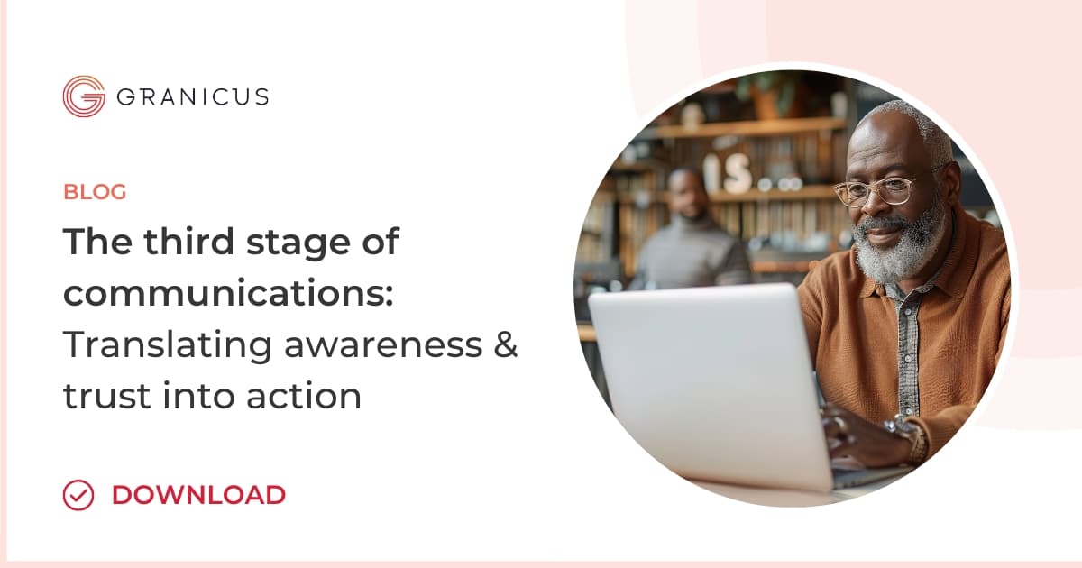 Translating awareness & trust into action: The third stage of communications