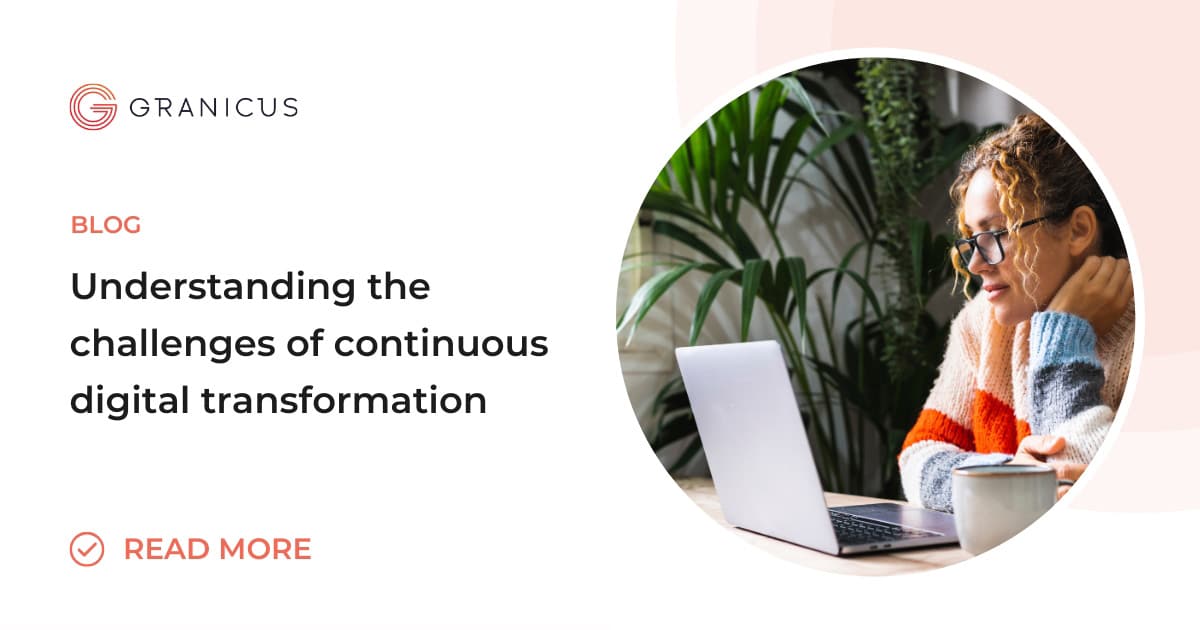 Understanding the challenges of continuous digital transformation
