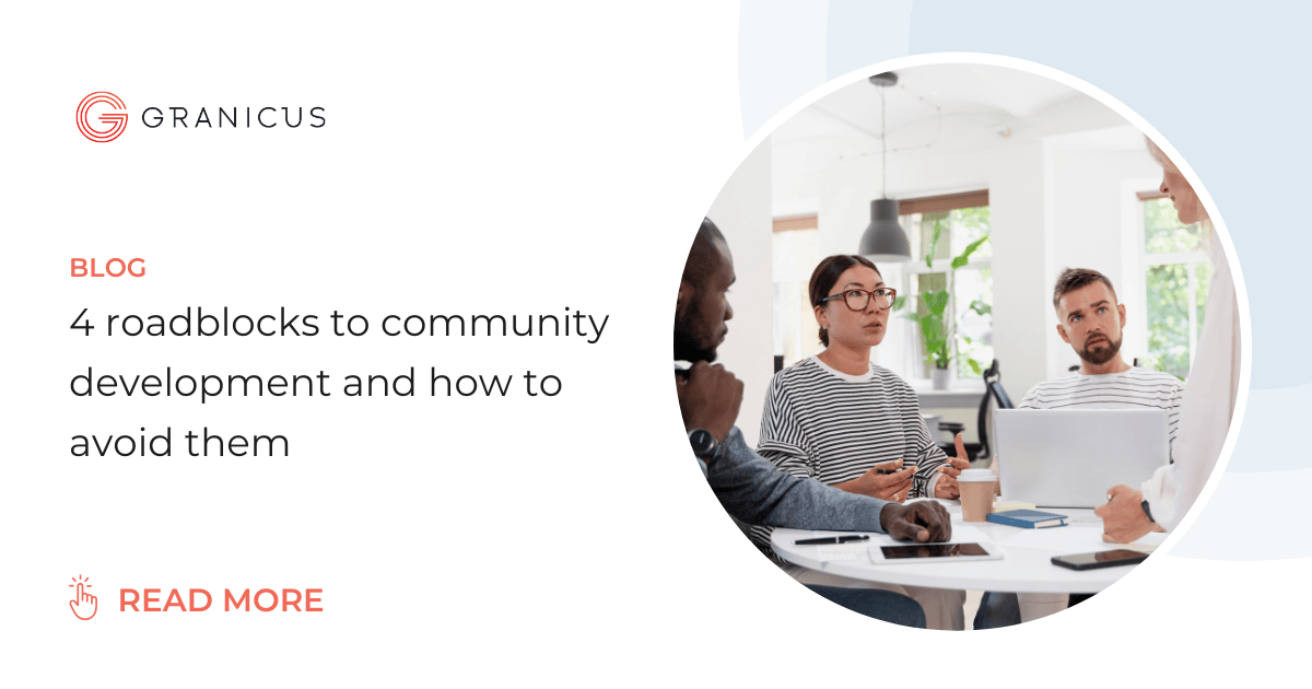 4 roadblocks to community development and how to avoid them