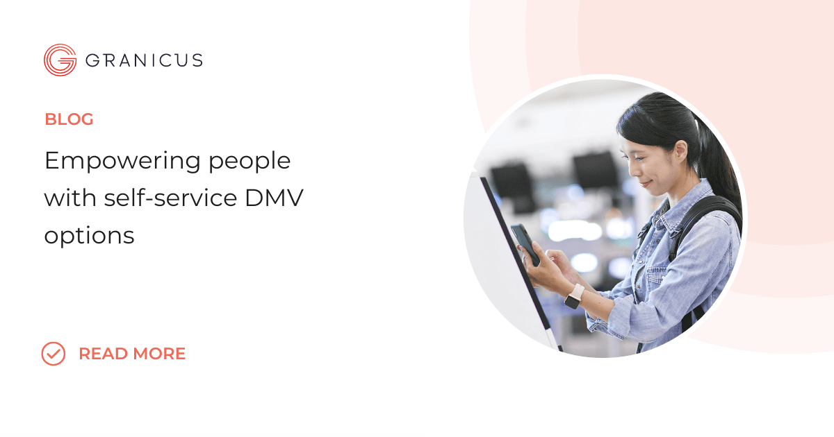 Empowering people with self-service DMV options | Granicus