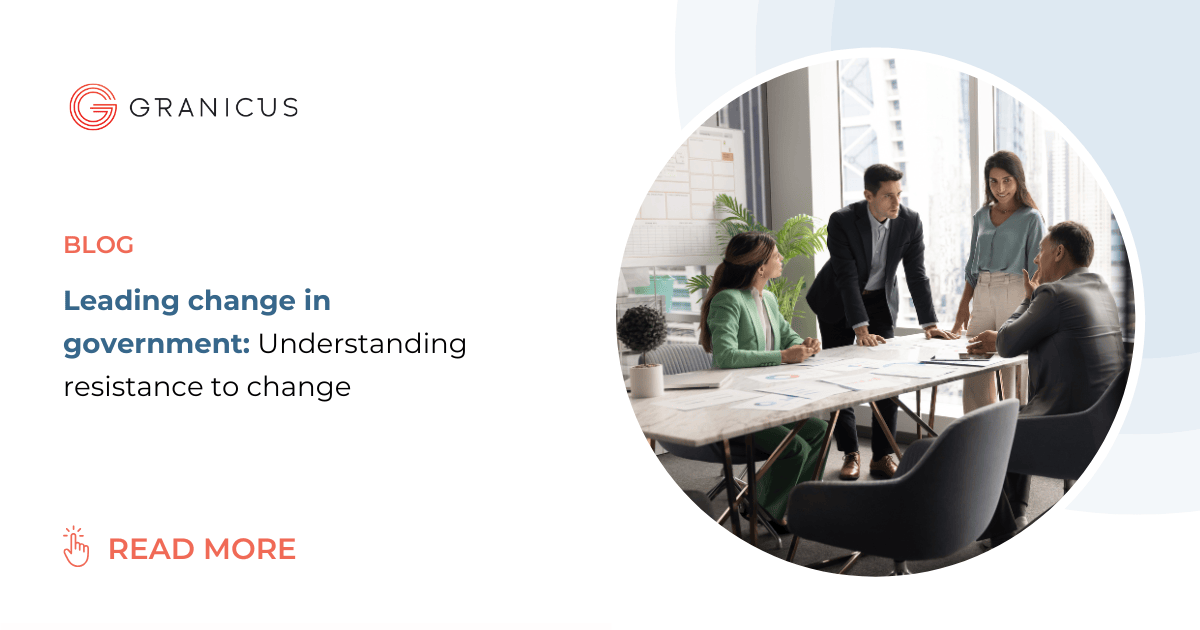 Leading change in government: Understanding resistance to change | Granicus
