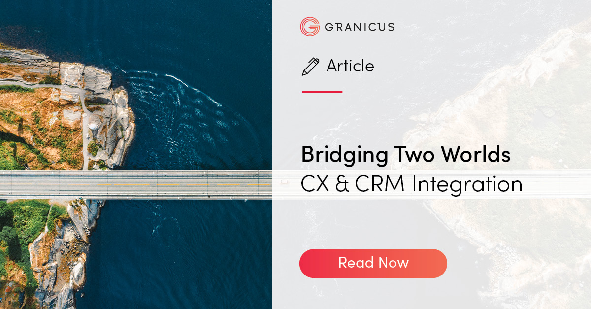 Bridging Two Worlds: CX & CRM Integration