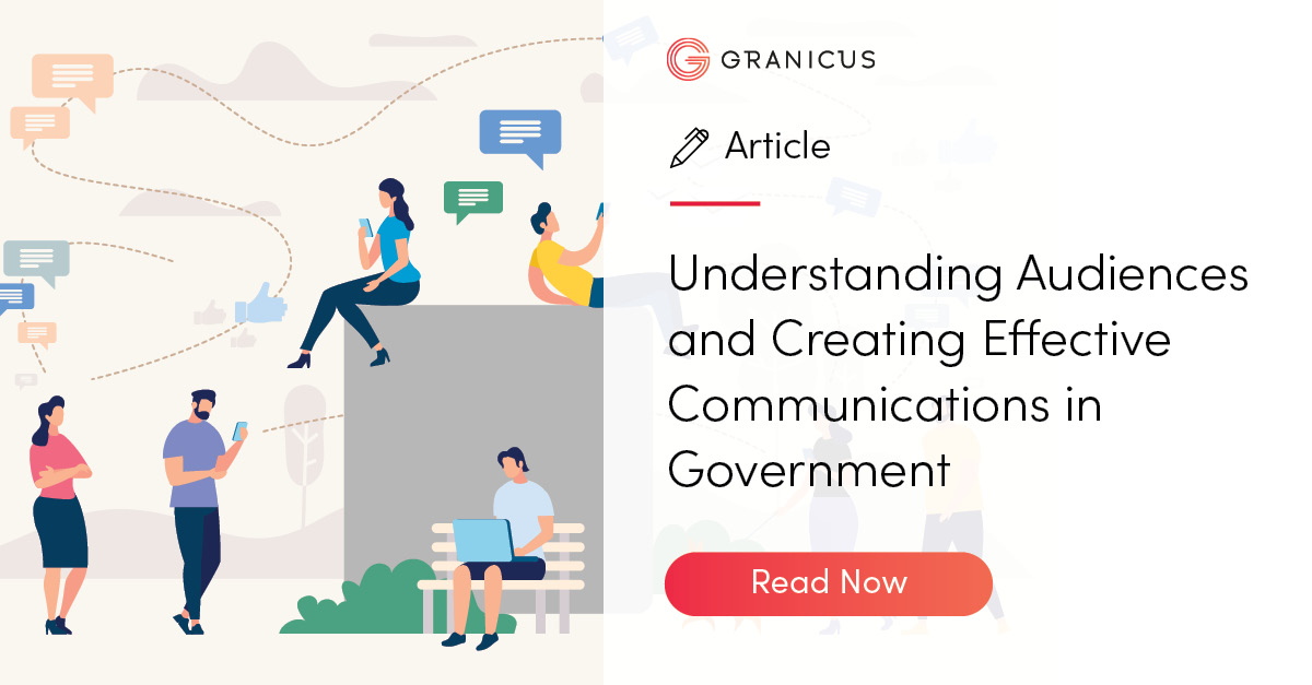 Understanding Audiences and Creating Effective Communications in Government