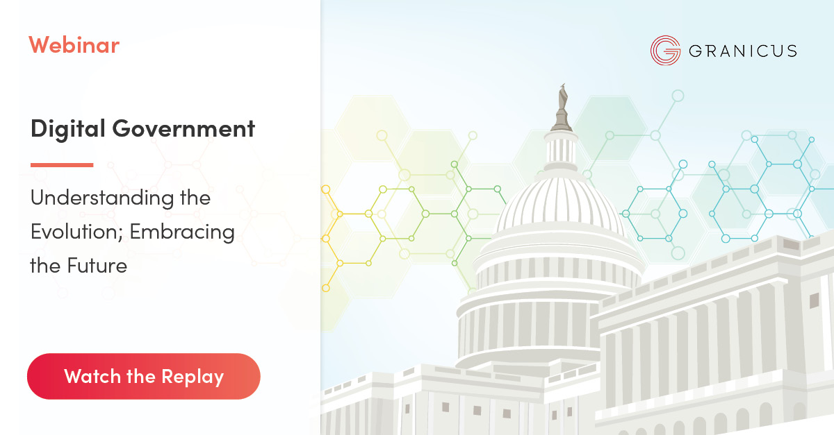 Digital Government: Understand the Evolution; Embrace the Future