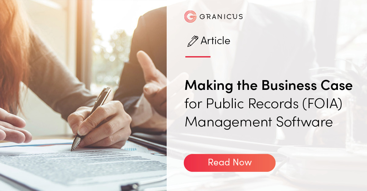 Making the Business Case for Public Records (FOIA) Management Software