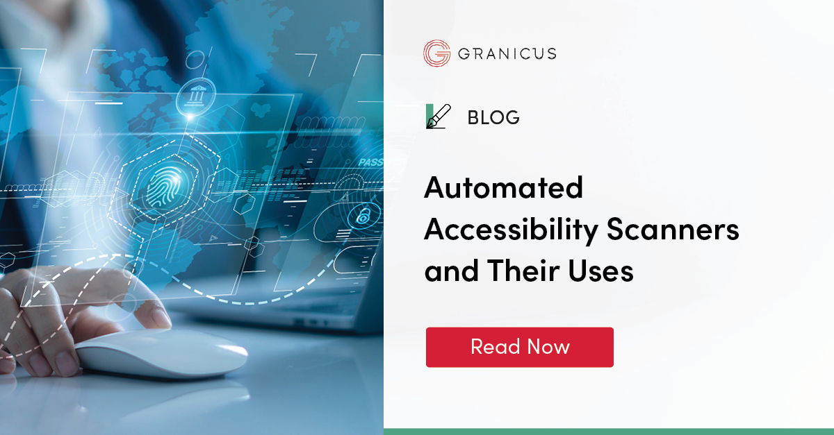 Automated Accessibility Scanners and Their Uses Automated Accessibility Scanners and Their Uses