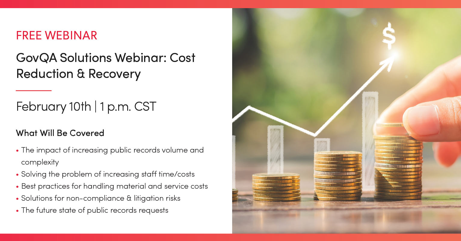 GovQA Solutions Webinar: Cost Reduction & Recovery