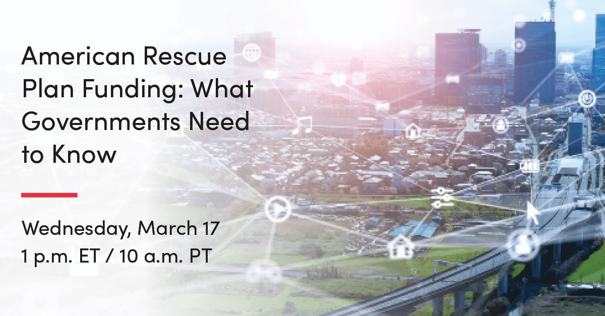 American Rescue Plan Funding: What Governments Need to Know