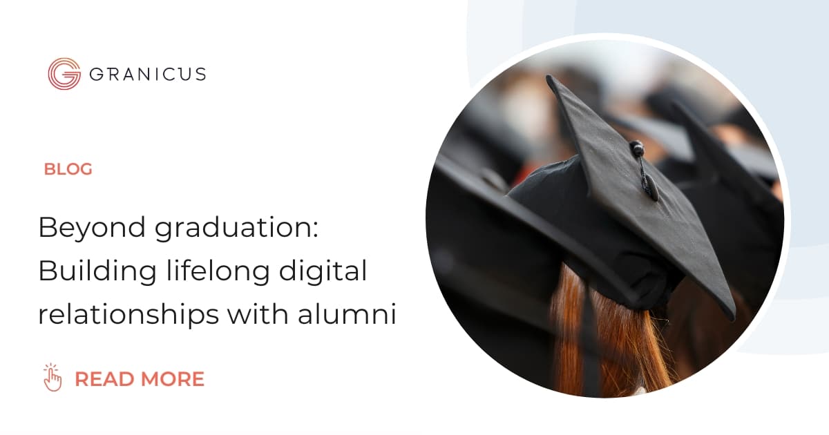 Beyond graduation: Building lifelong digital relationships with alumni ...